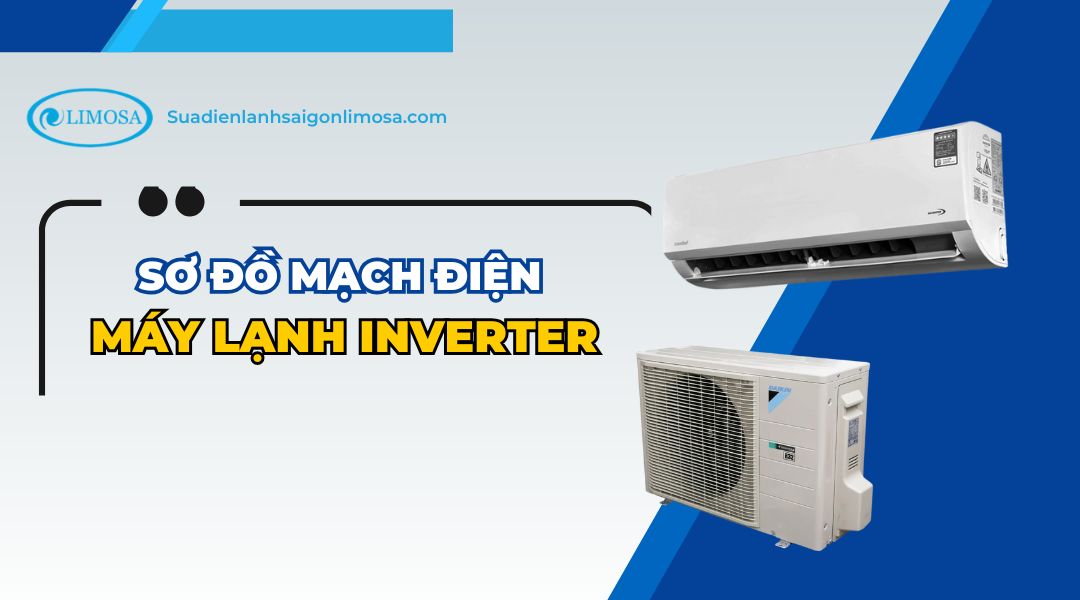 Sơ Đồ Mạch Điện Máy Lạnh Inverter Có Cấu Tạo Như Thế Nào?