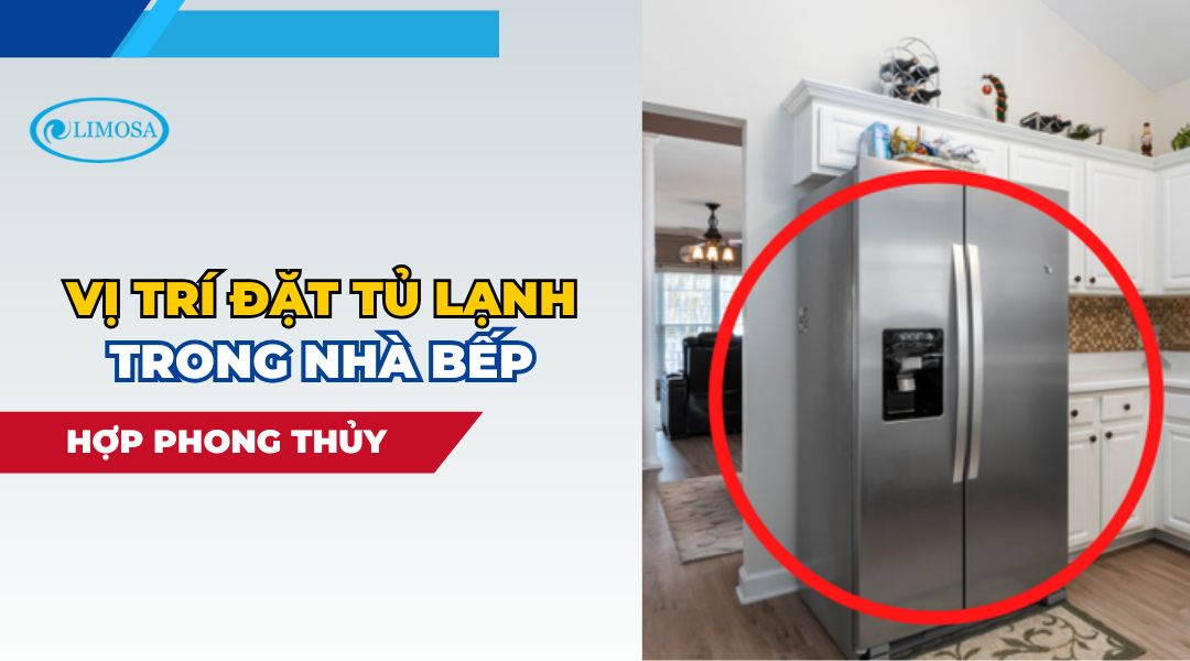 Những Vị Trí Đặt Tủ Lạnh Trong Nhà Bếp Hợp Phong Thủy